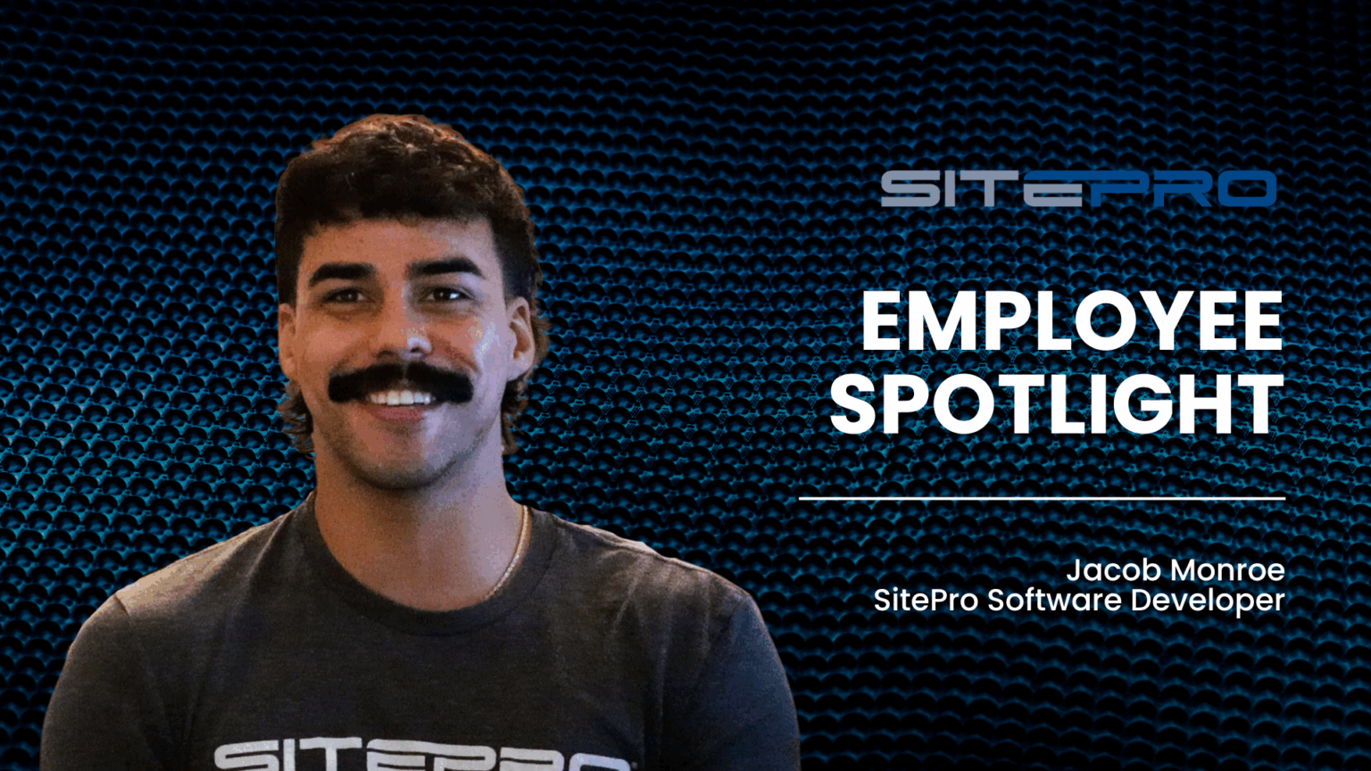 Employee Spotlight: Jacob Monroe - SitePro